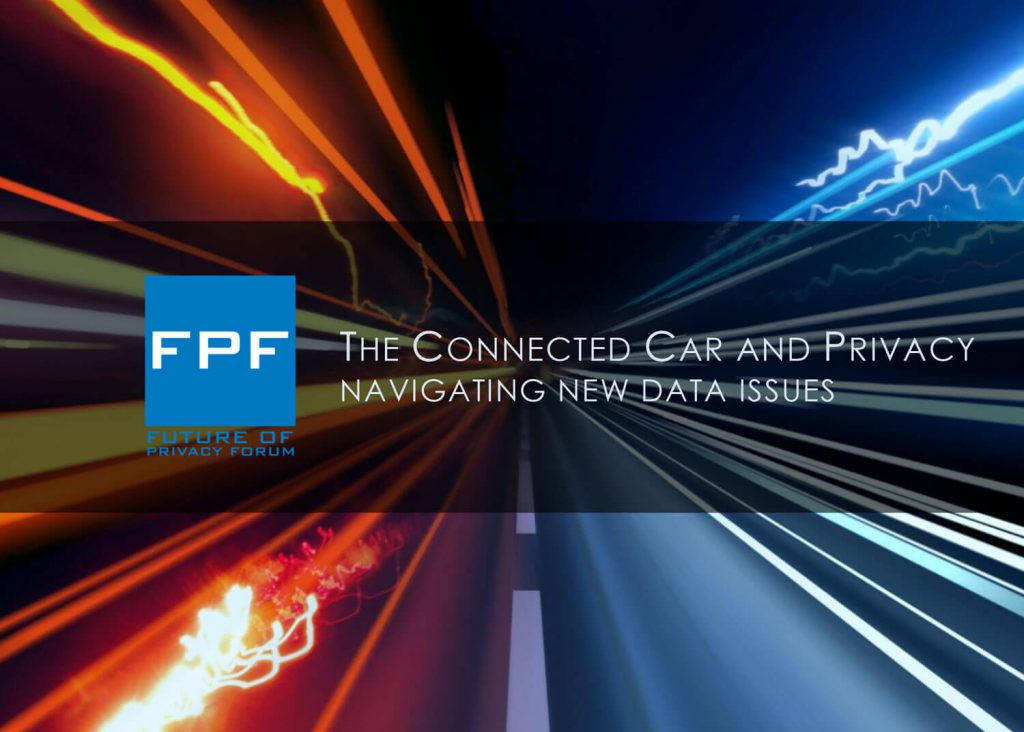 The Connected Car and Privacy: Navigating New Data Issues Report ...
