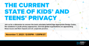 The Current State of Kids’ and Teens’ Privacy - Future of Privacy Forum