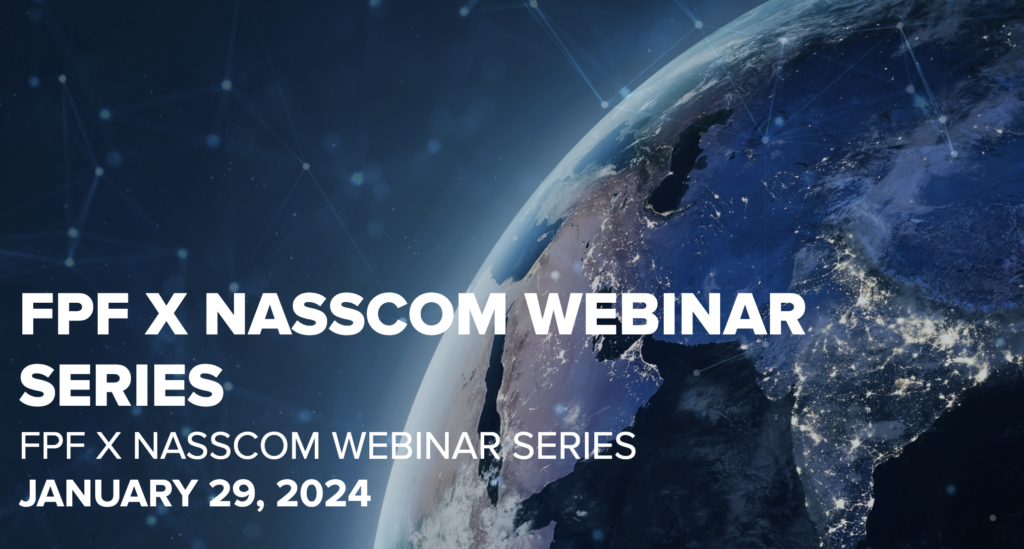 Fpf And Nasscom Webinar Series On Indias Dpdpa 2023 Part 2 Future Of