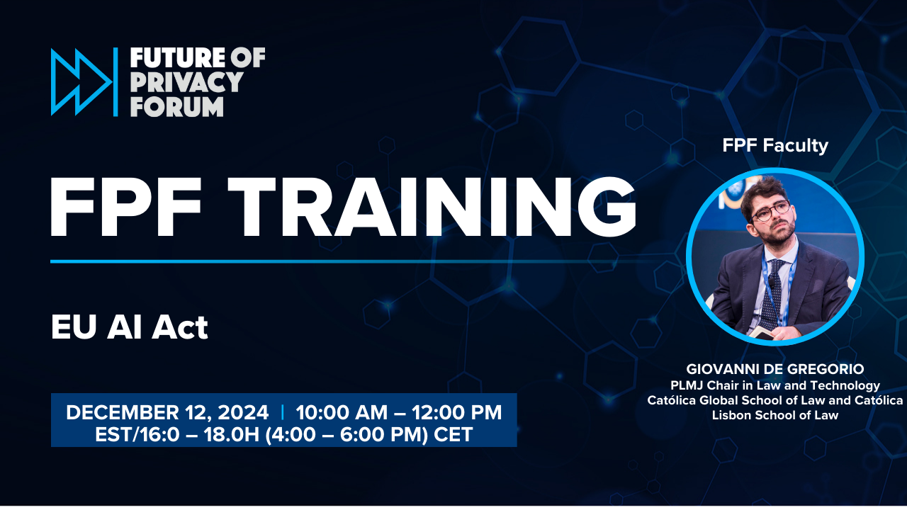 Eu Ai Act Training Fpf Course On Dec 12 2024 Ai Regulation Overview